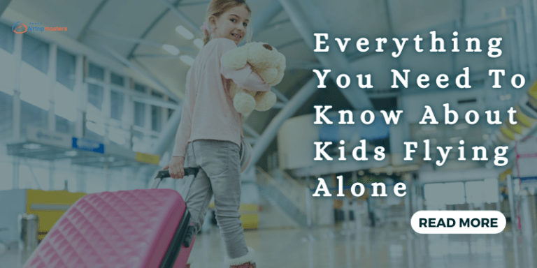 Everything You Need To Know About Kids Flying Alone | ATM