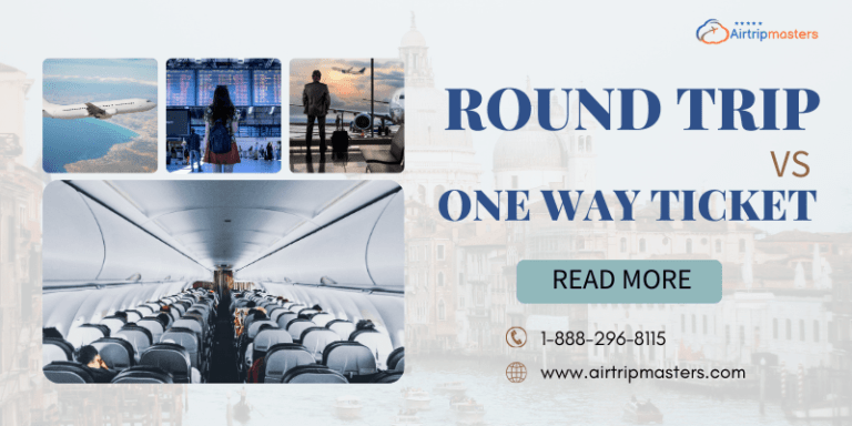 Which one is the better option - Round Trip Vs One Way Ticket - Air Trip Masters