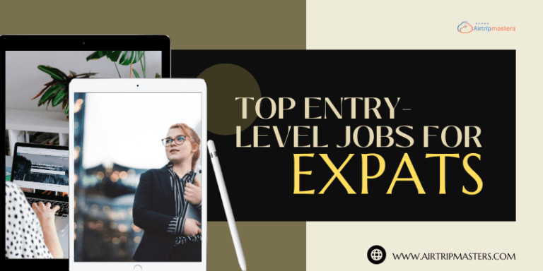 The Top Entry Level Jobs for Expats | Latest Jobs in Abroad | Air Trip ...
