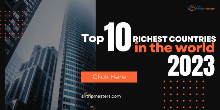 Top 10 Richest Countries in the World 2023 | Global Rich Country - Air ...