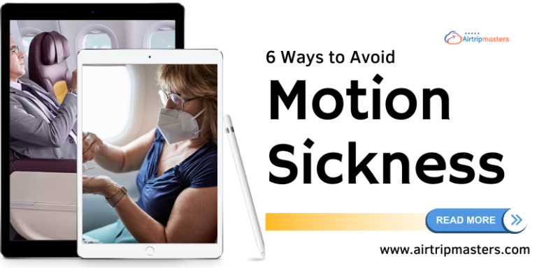 6 Ways to Avoid Motion Sickness in Flight - Air Trip Masters