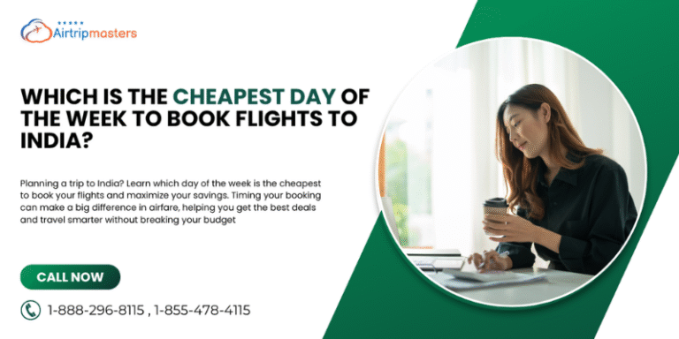 Which is the Cheapest Day of the Week to Book Flights to India