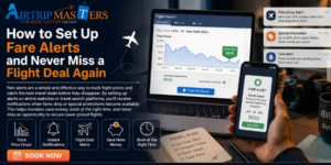 How to Set Up Fare Alerts and Never Miss a Flight Deal Again